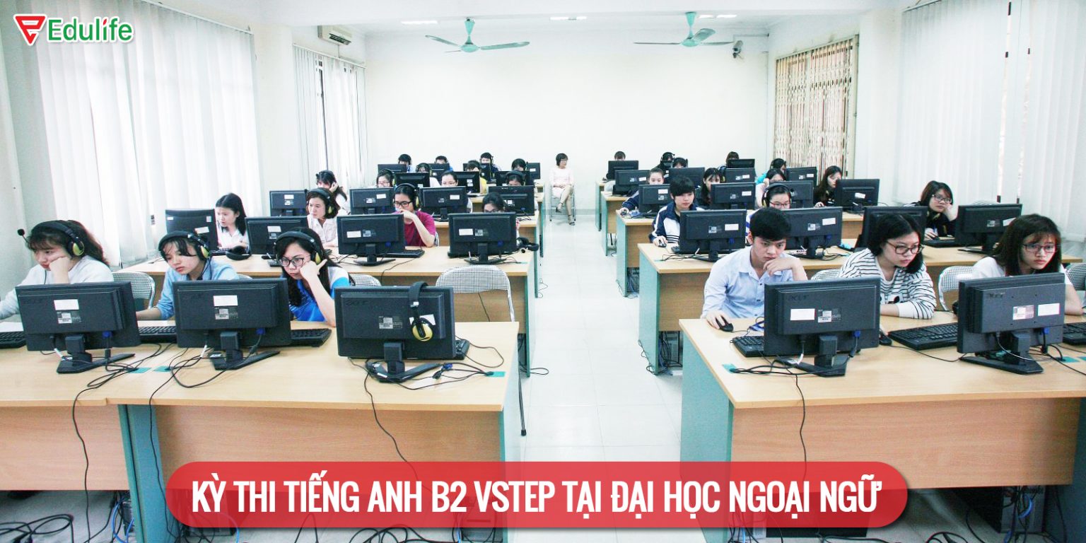 B2 Vstep là gì? Đề thi và tài liệu luyện thi Vstep