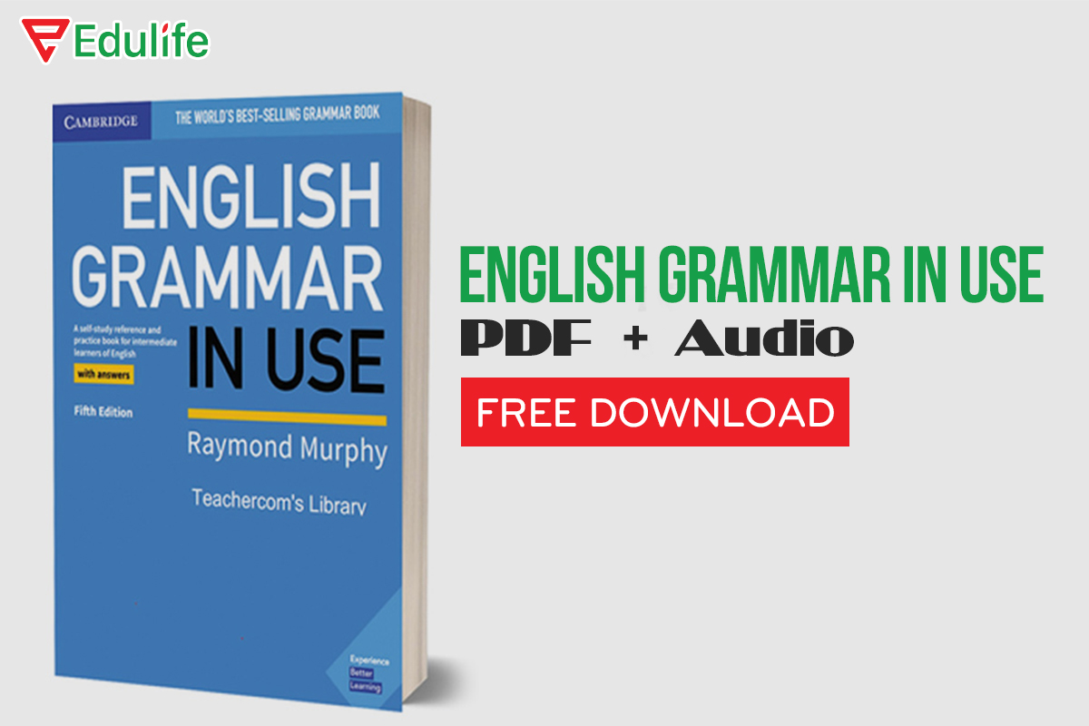Trọn bộ [PDF] + Audio English Grammar In Use 130 đề mục miễn phí