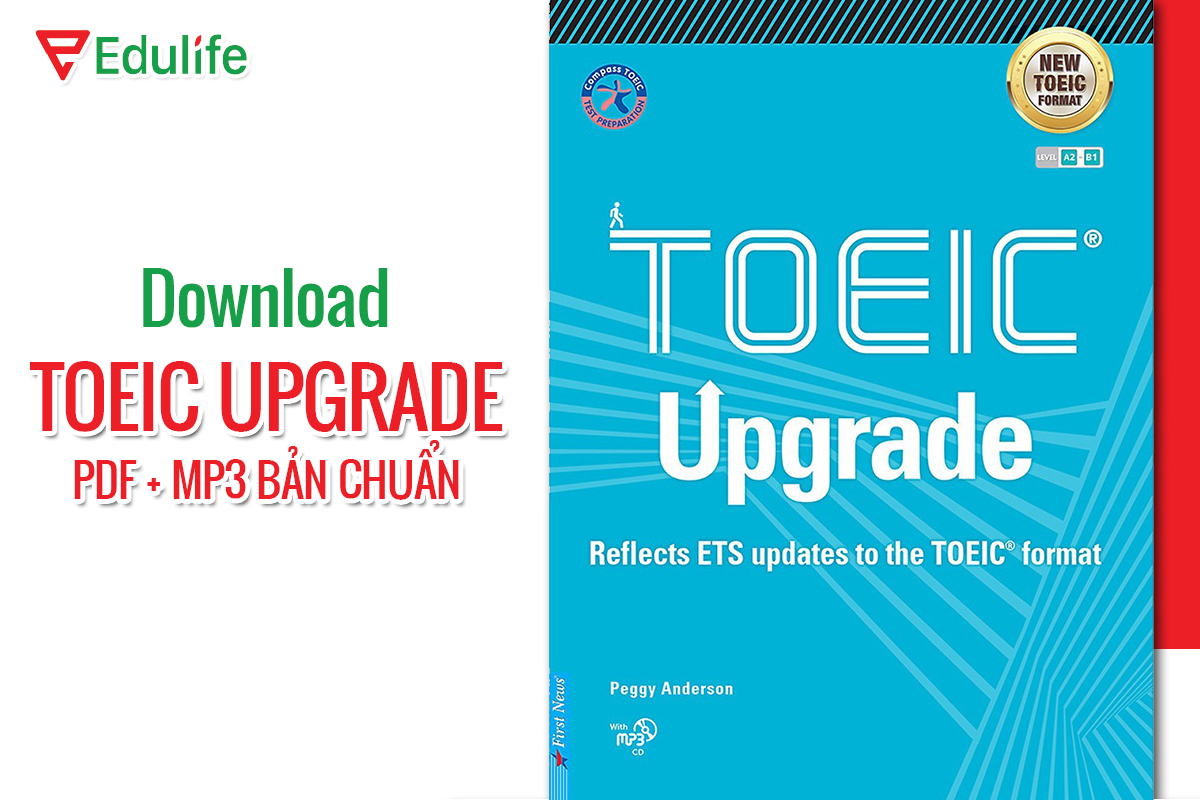 Download Toeic Upgrade PDF + MP3 bản chuẩn năm 2025