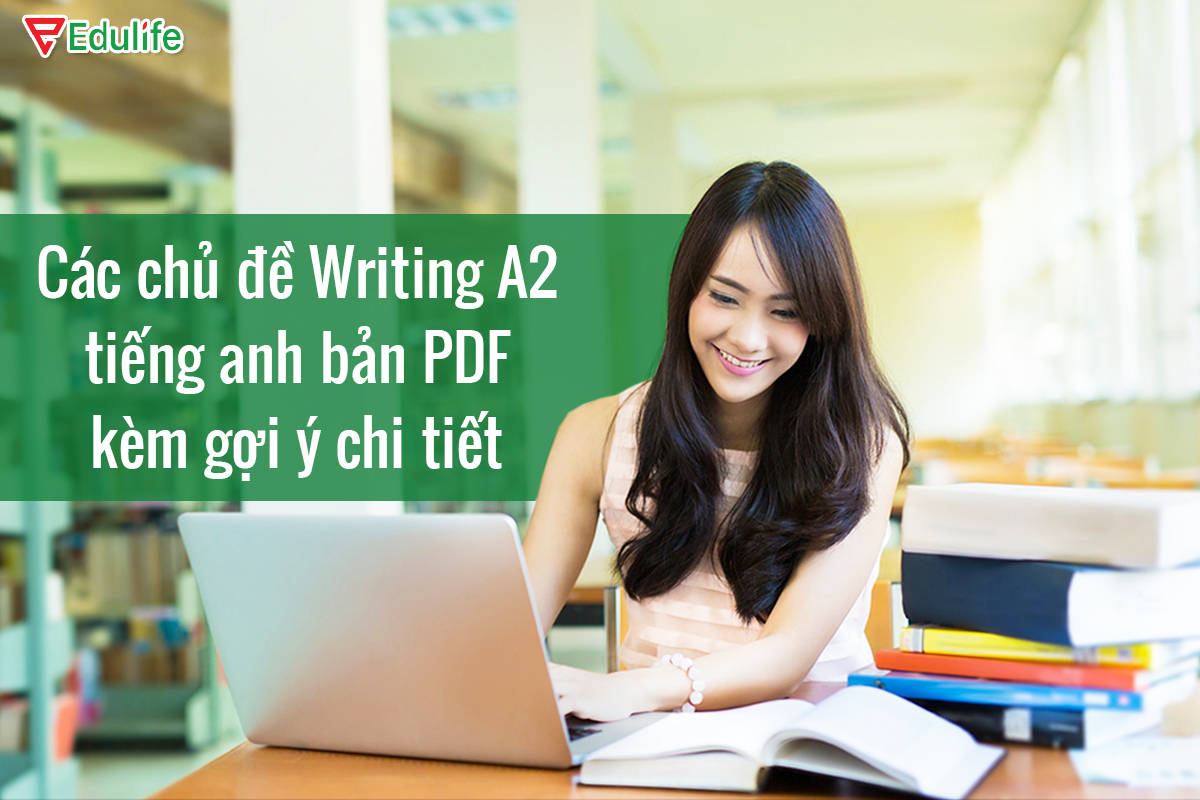 Writing A2: Cấu trúc, hướng dẫn cách làm đạt điểm cao