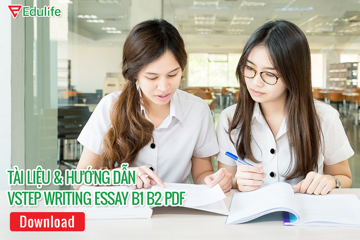 VSTEP Writing Essay: 3 Cách Viết "Ăn Điểm" tối đa mức B1-C1
