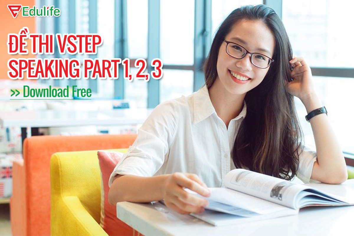 Vstep Speaking: Hướng dẫn, tài liệu download miễn phí 2025