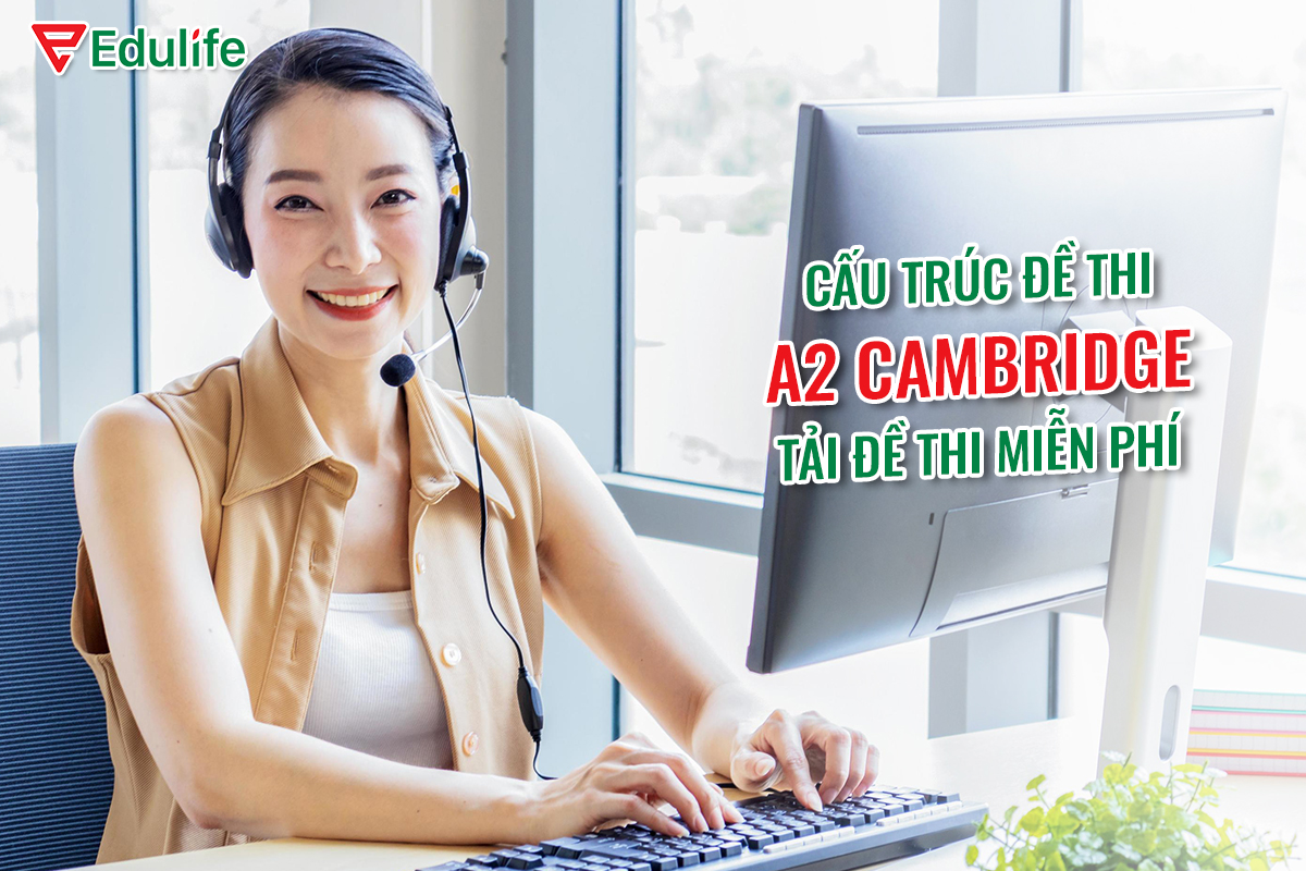 Trọn bộ đề thi A2 Cambridge, đề thi KET (A2 có đáp án)