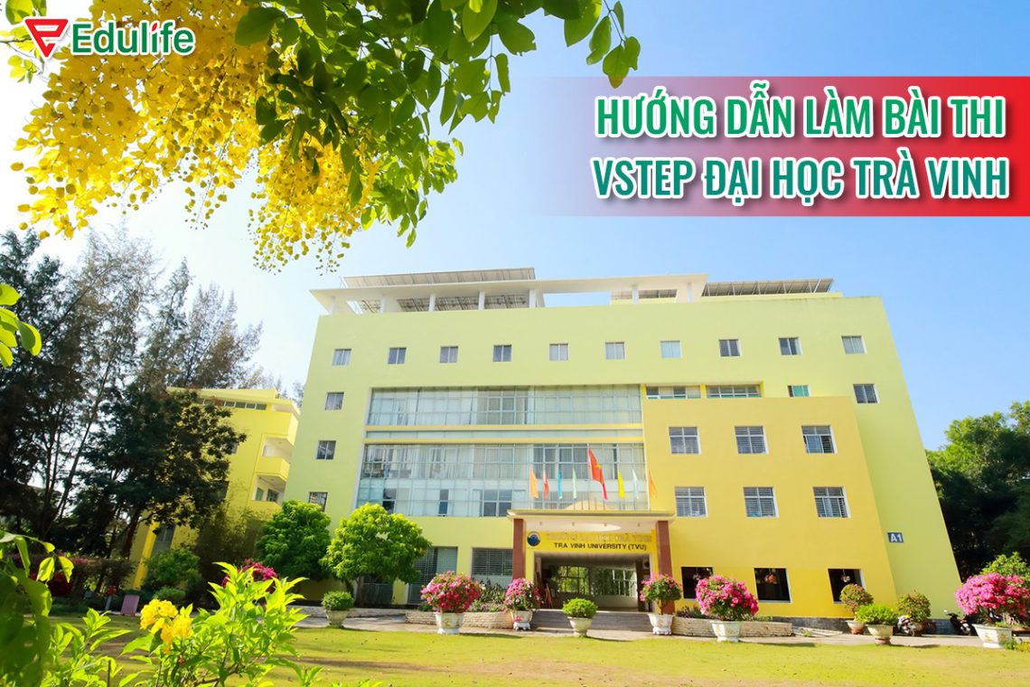 Lịch thi Vstep Đại học Trà Vinh, hướng dẫn thi Vstep TVU