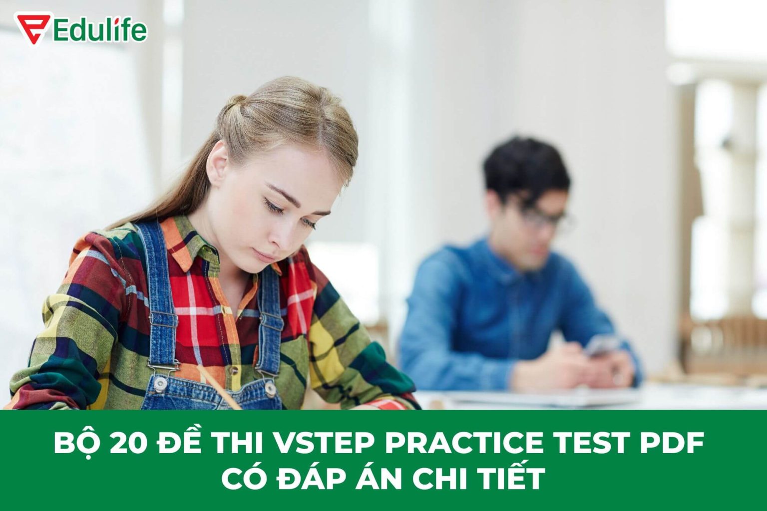 Vstep Practice Test Pdf: 20 đề thi thử, luyện thi cấp tốc