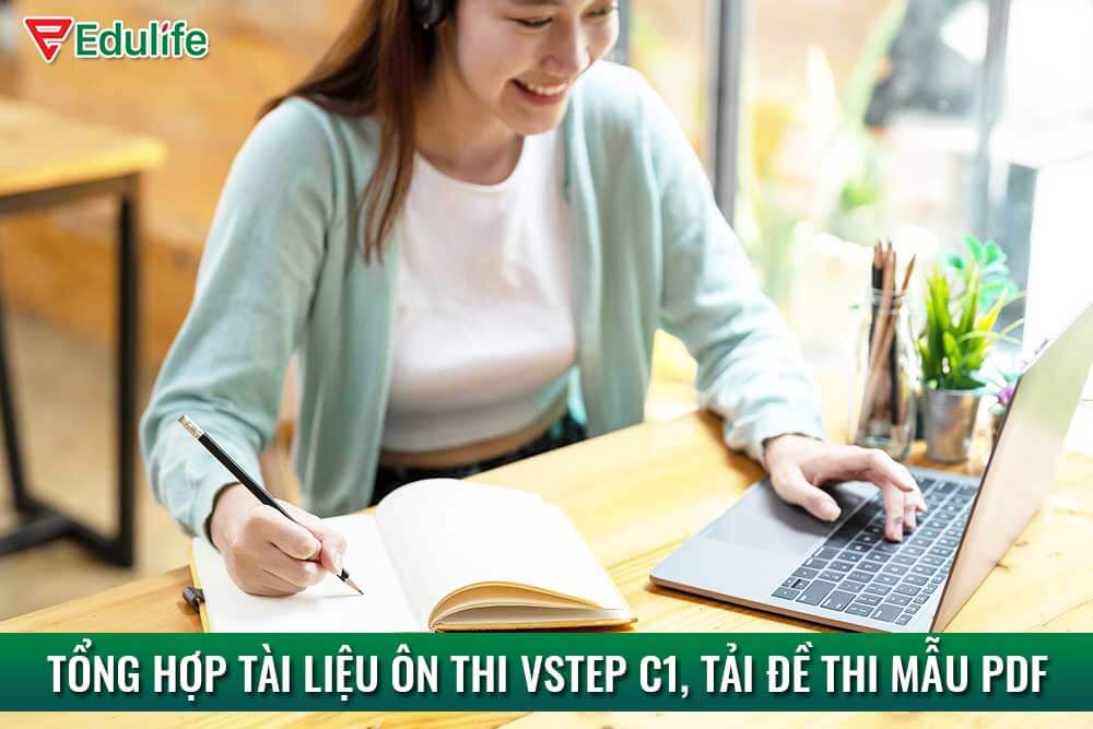 Hướng dẫn ôn thi Vstep C1 kèm tài liệu, đề thi PDF miễn phí