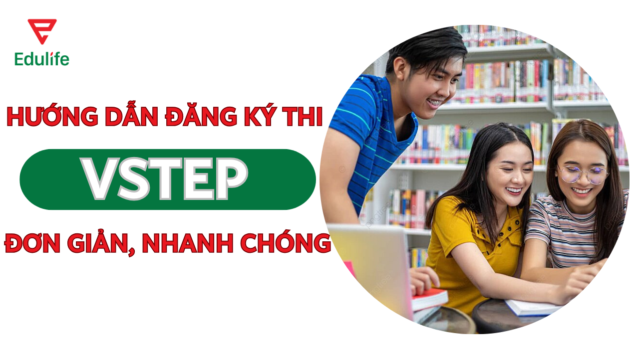 2+ cách đăng ký thi VSTEP nhanh gọn, dễ thực hiện [2025]