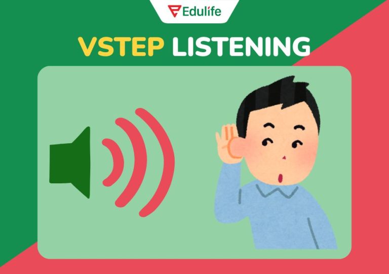 Cấu trúc đề thi VSTEP A2, B1, B2: Đầy đủ 4 kỹ năng chi tiết