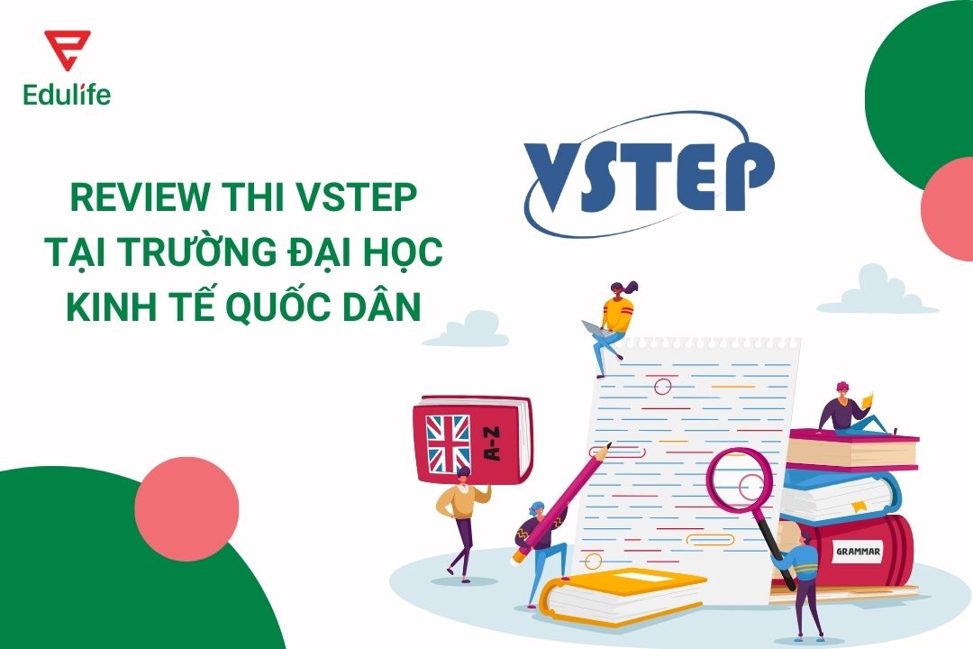 Thi VSTEP Đại học Kinh tế Quốc dân 2025: Review hướng dẫn